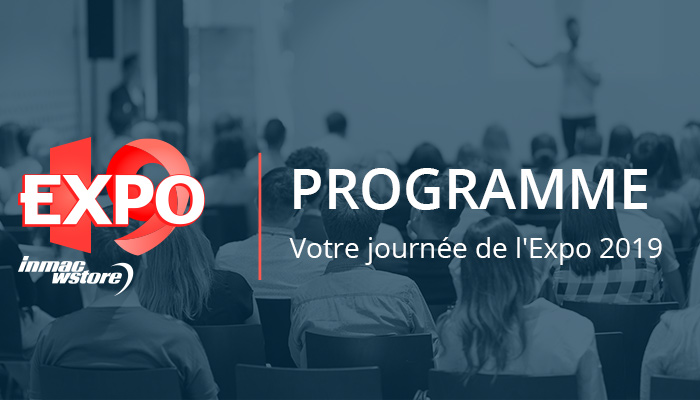 Expo 2019 inmac wstore : Organisez votre journée du 21 novembre