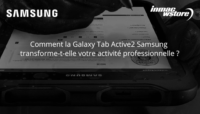 Galaxy Tab Active2 Samsung : transformez votre activité