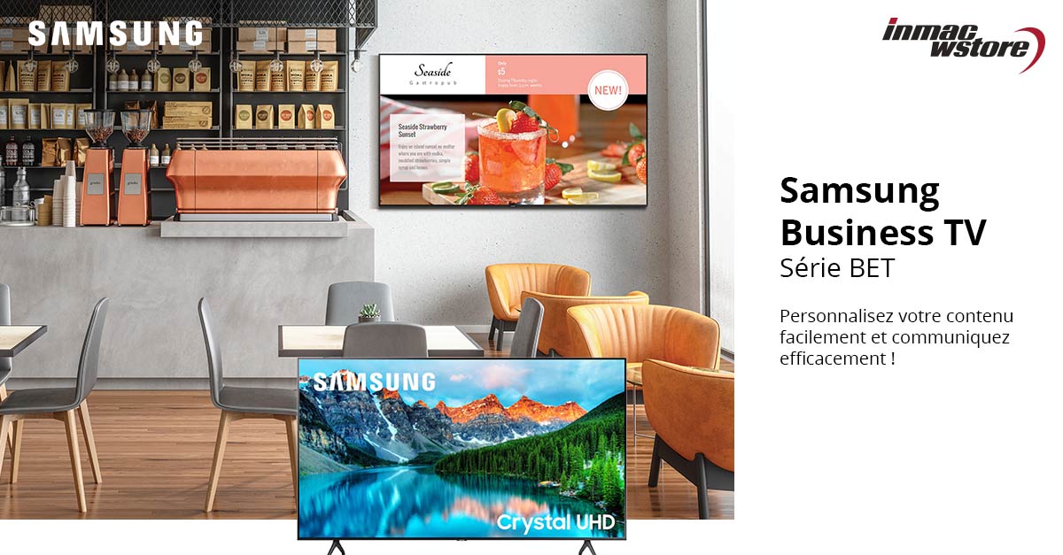 Samsung Business TV, personnalisez votre contenu facilement