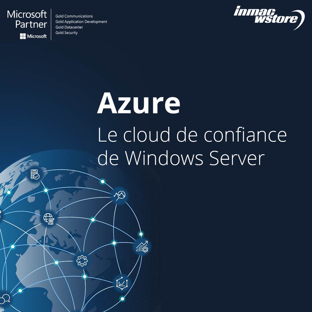 Microsoft Azure : Le cloud de confiance de Windows Server