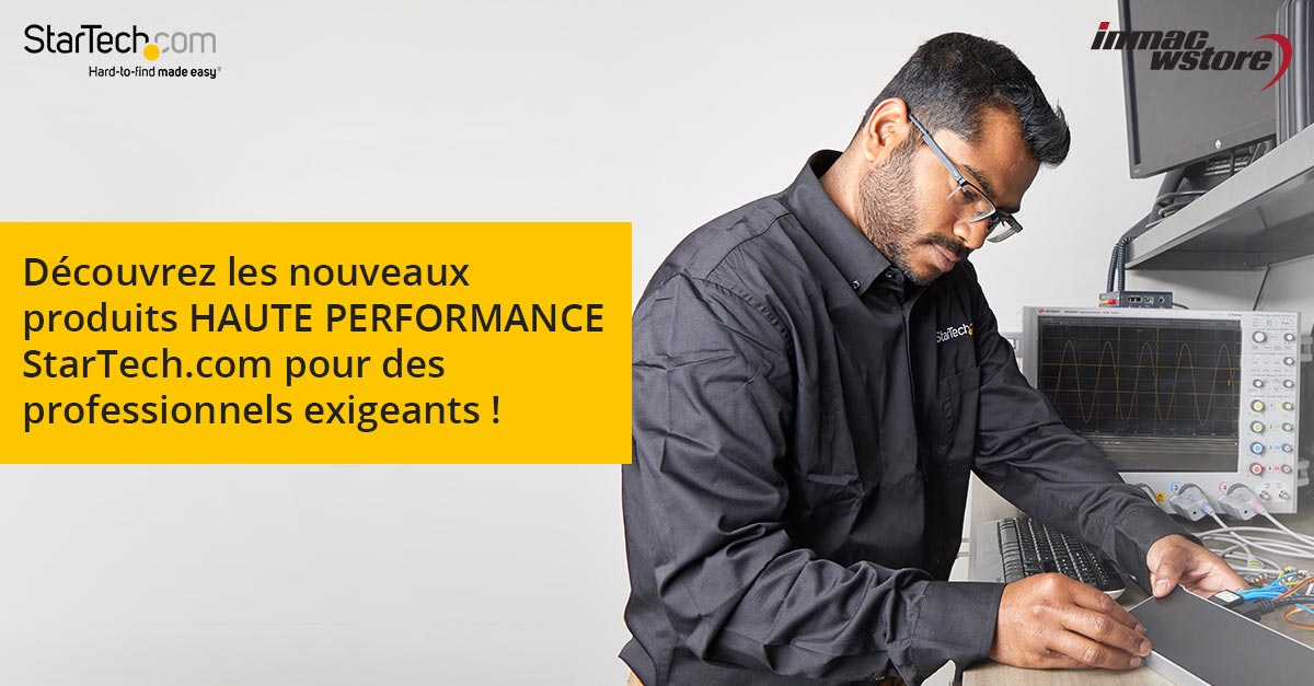 Découvrez les nouveaux produits StarTech.com pour professionnels