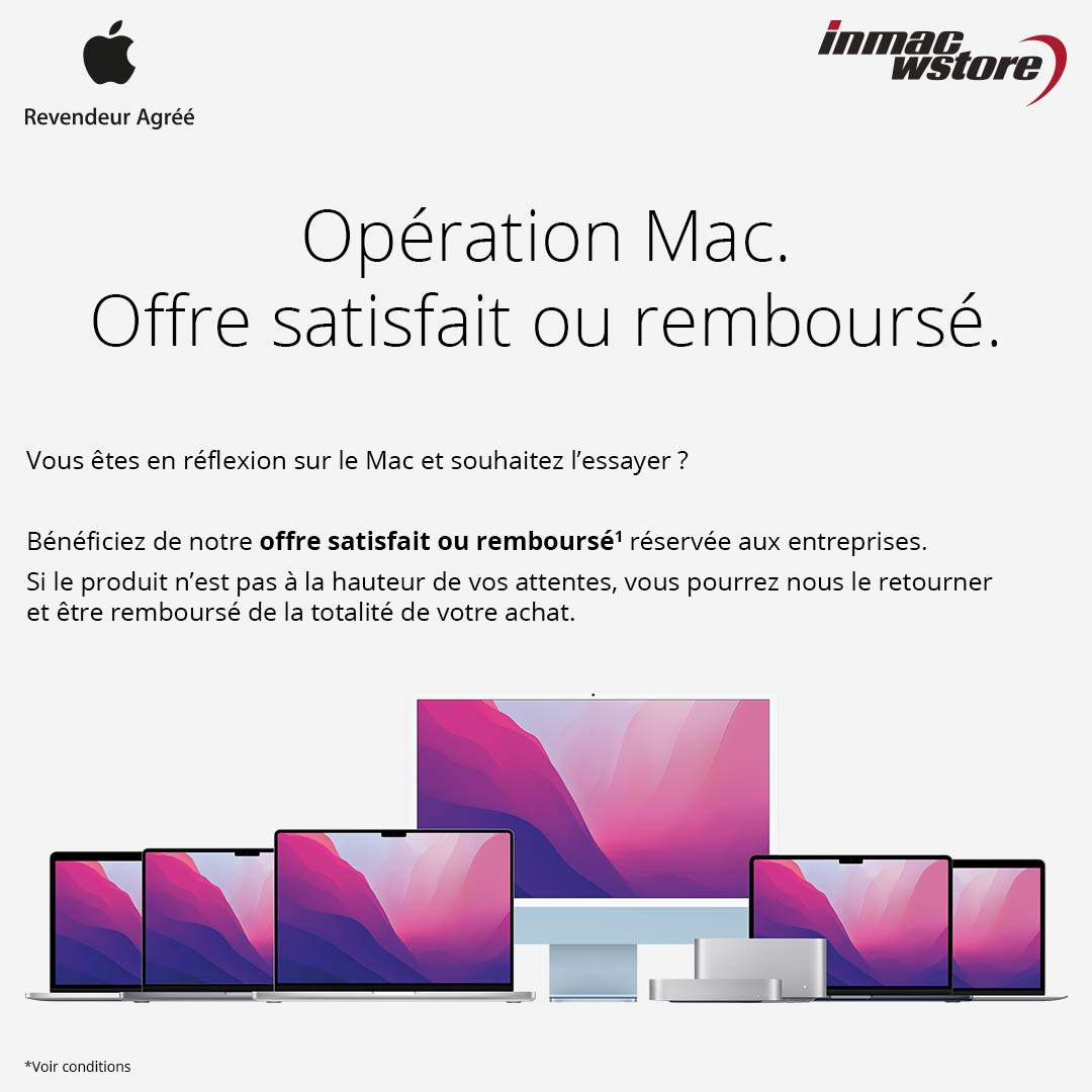 Offre satisfait ou remboursé - Testez le Mac en entreprise