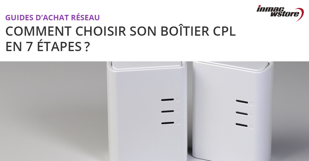 Comment bien choisir un boîtier CPL pour sa connexion internet