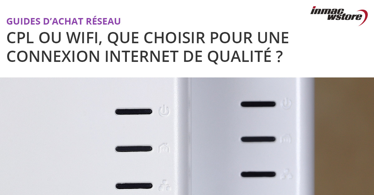 Que choisir entre le CPL et le wifi pour sa connexion internet