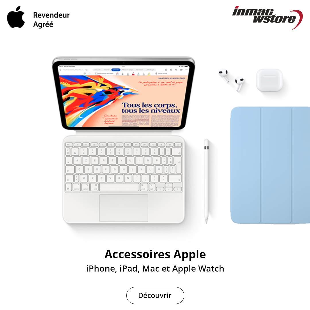 Retrouvez tous les accessoires Apple